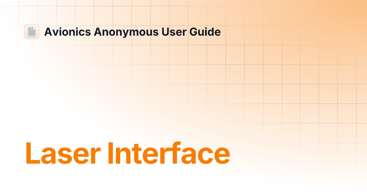 Laser Interface | Avionics Anonymous User Guide